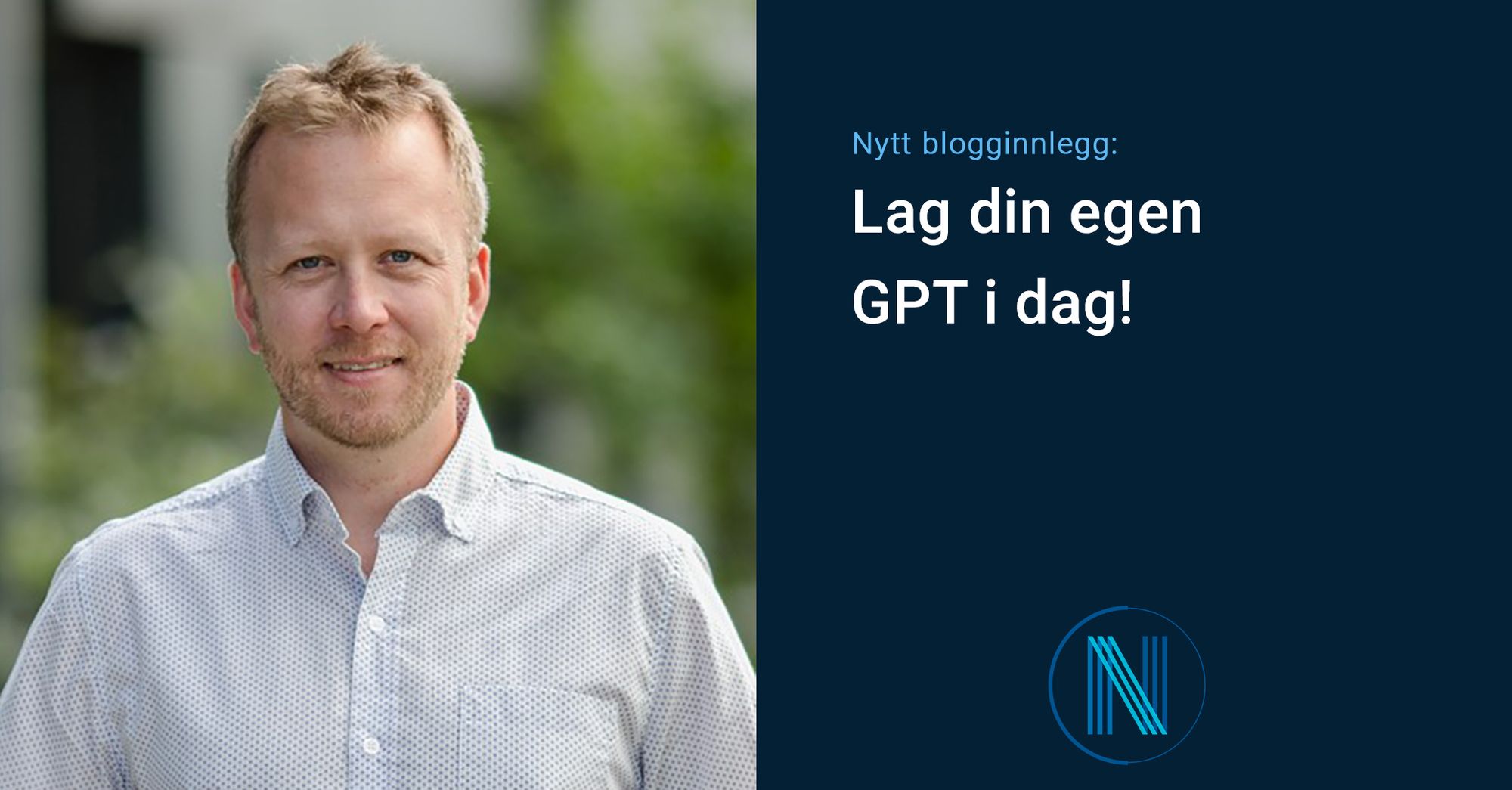 Lag din egen GPT i dag! Lag din egen GPT i dag!